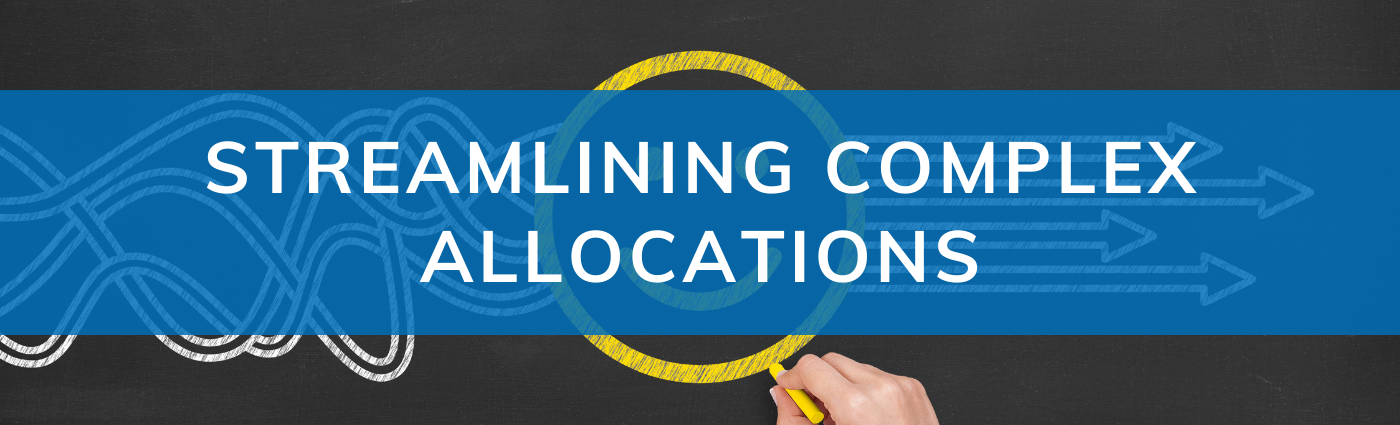Streamlining Complex Allocations - Fi-Tek